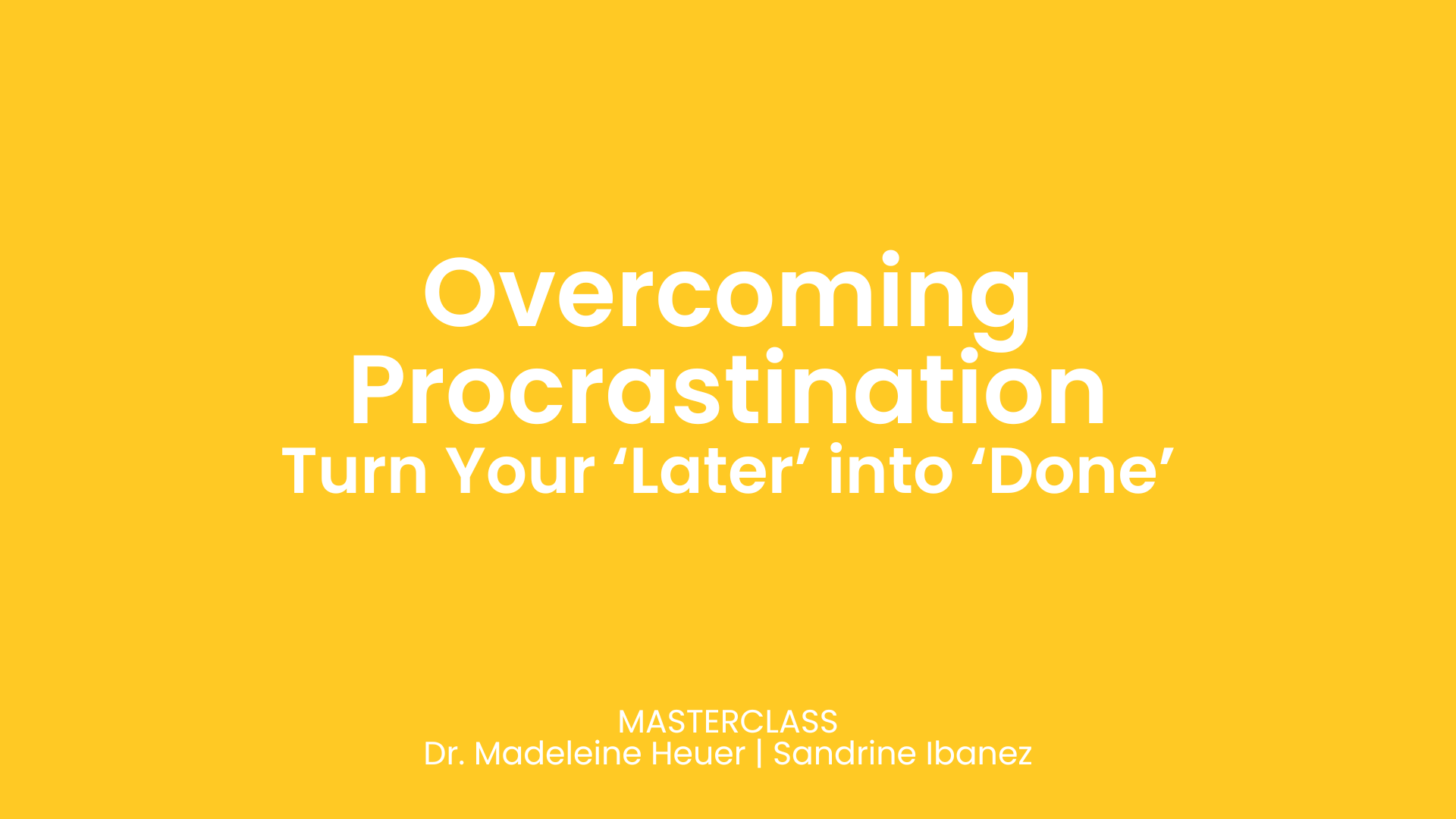 Procrastination Masterclass - The Power of Moi